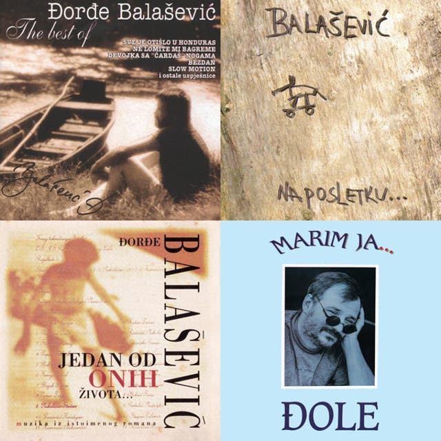 Djordje Balasevic hitovi - playlist by Sonja | Spotify