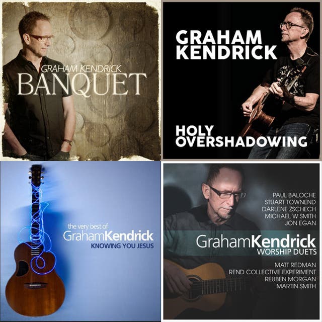 Graham Kendrick - playlist by Robert Moorin | Spotify