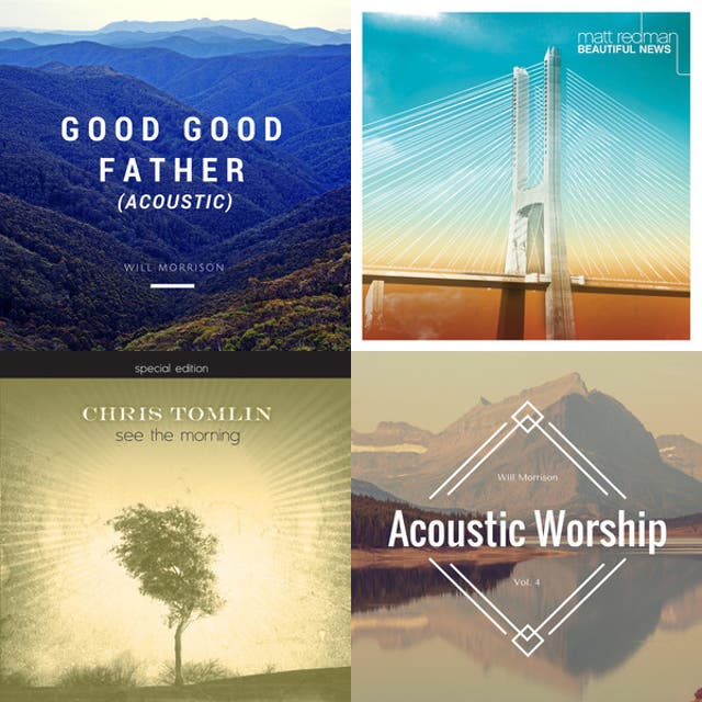 Acoustic Christian Contemporary - playlist by steveking487 | Spotify
