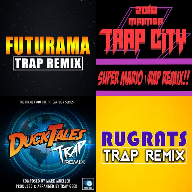 Trap remix cartoons - playlist by willzeac | Spotify