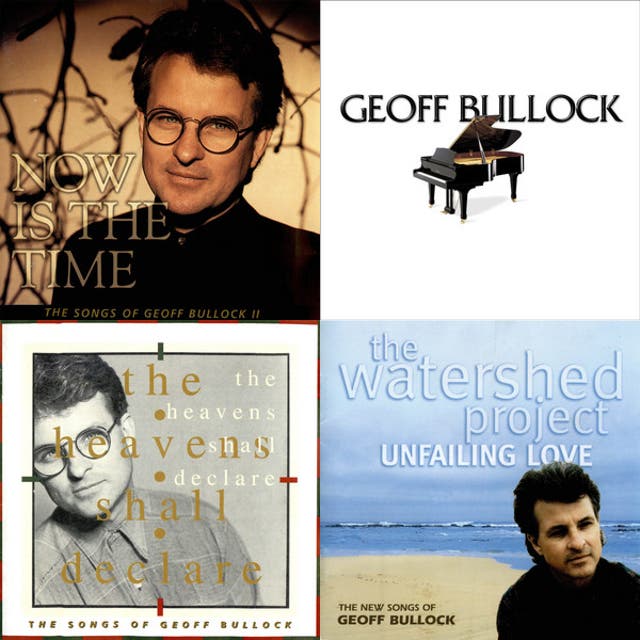 Geoff Bullock Best Selection - playlist by Alan_joseph | Spotify