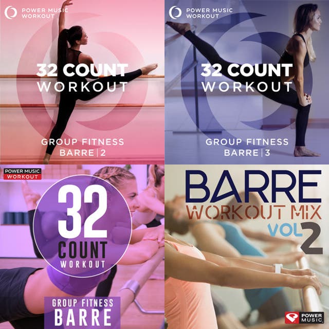 Power Music Workout – 32 Count Workout - Barre Vol. 3 (Non-Stop Group ...