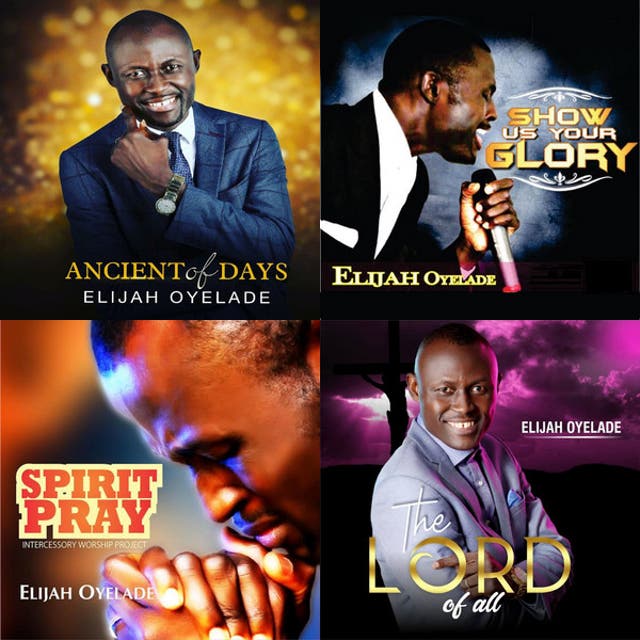 Elijah oyelade playlist - playlist by Nosa Omodiagbe | Spotify
