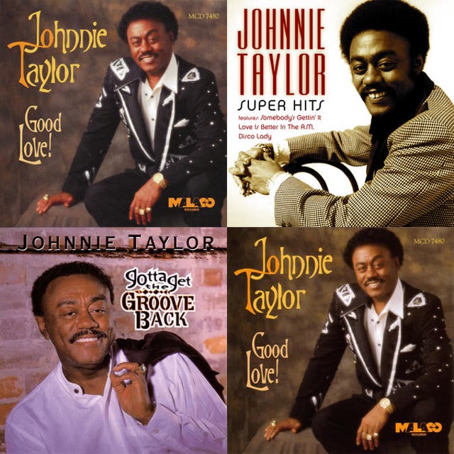 Best of johnny Taylor - playlist by Misunderstood_James | Spotify