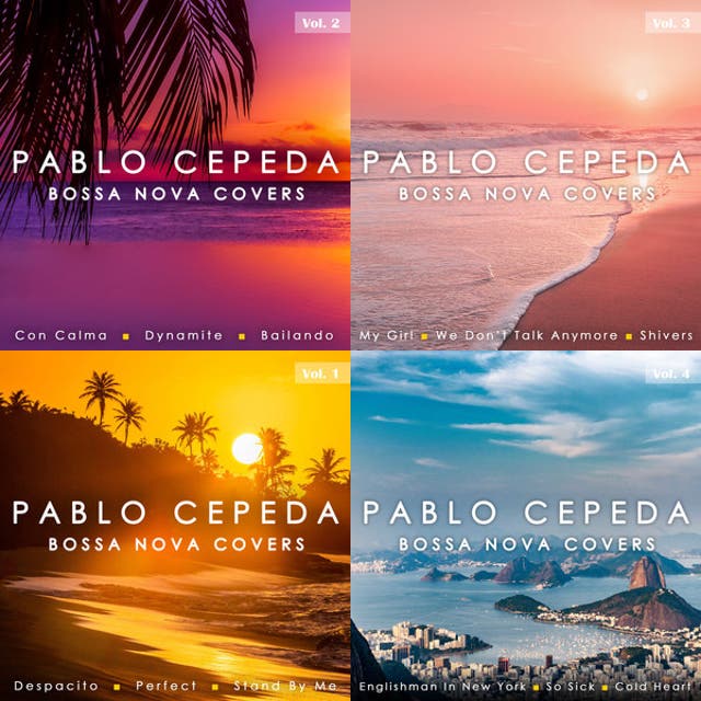 Pablo Cepeda – Bossa Nova Covers - playlist by DSK | Spotify