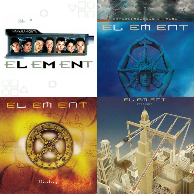 Element Band Full Album - playlist by Ahmad Dhono | Spotify